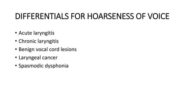 HOARSENESS OF VOICE [Recovered].pptx | Ear, Nose and Throat Conditions ...