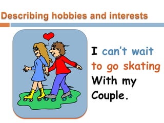 My Interests And Hobbies