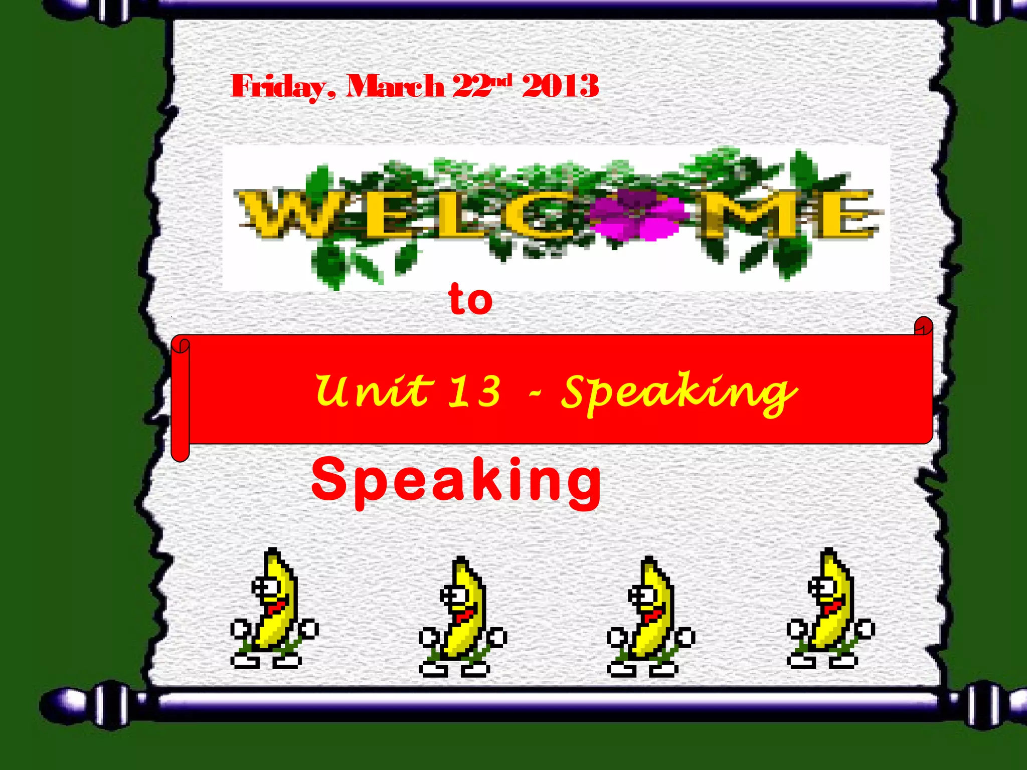 Unit 13 - Speaking (grade 11) | PPT