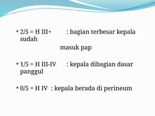 Hodge station dan perlimaan pada persalinan | PPTX