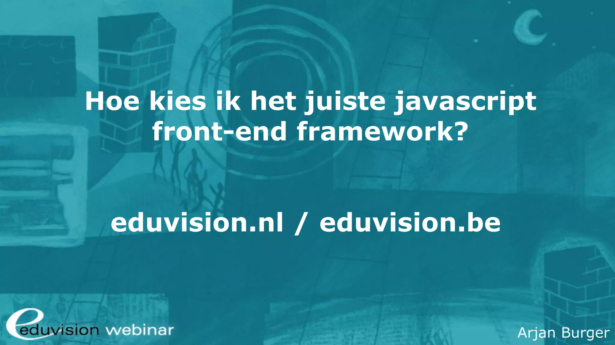 Hoe kies ik het juiste javascript front end framework? | PDF
