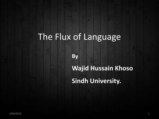 Flux of Language - HOEL By Wajid Hussain Khoso | PPT