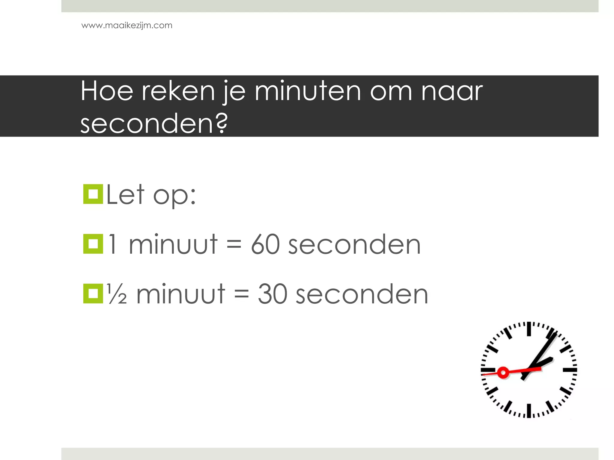 Hoe reken je minuten om naar seconden? | PPTX