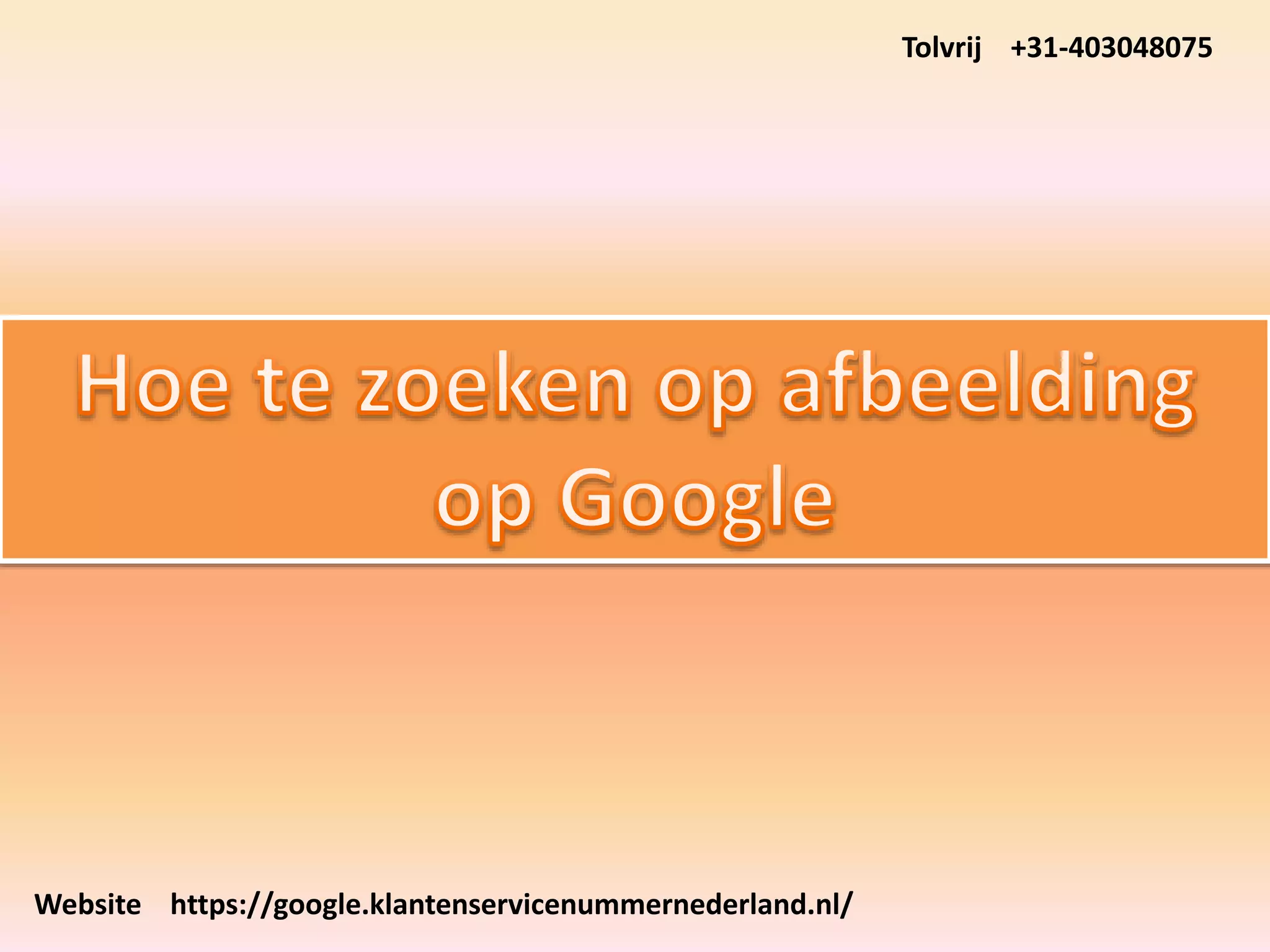 Hoe te zoeken op afbeelding op google | PPTX
