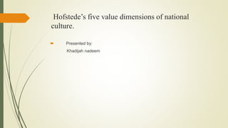 5 VALUE DIMENSIONS OF HOFSTEDE'S | PPTX