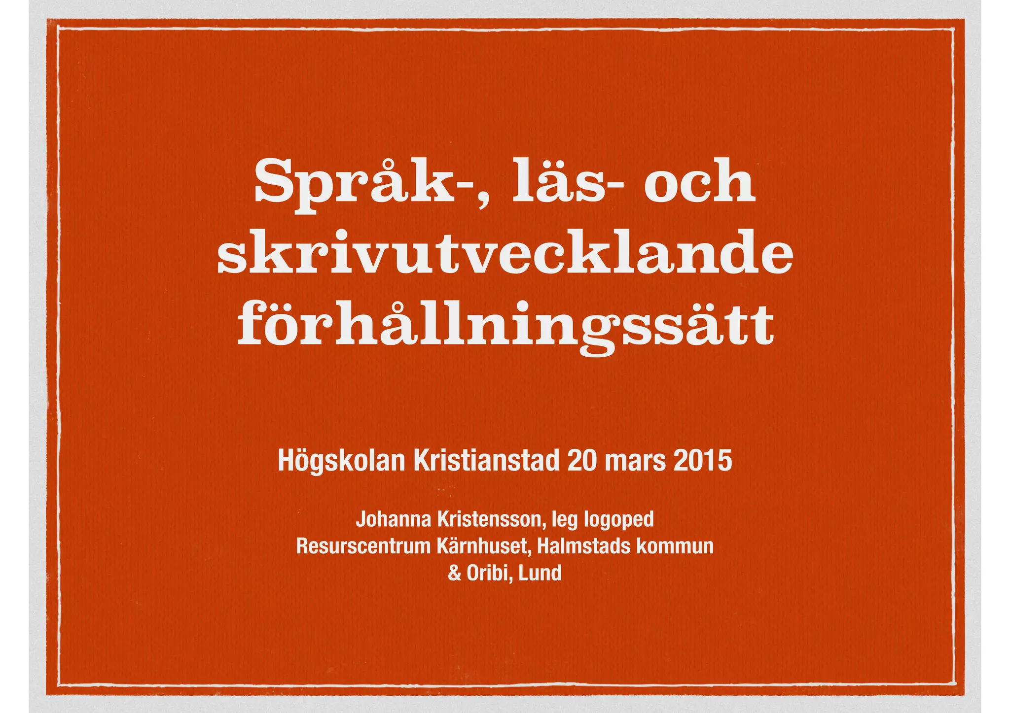 Högskolan kristianstad 20 mars fm | PPT