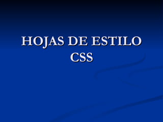 Hojas De Estilo Css | PPT