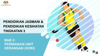 presentation tajuk HOKI I.pptx TINGKATAN 3 SEKOLAH MENENGAH | PPTX