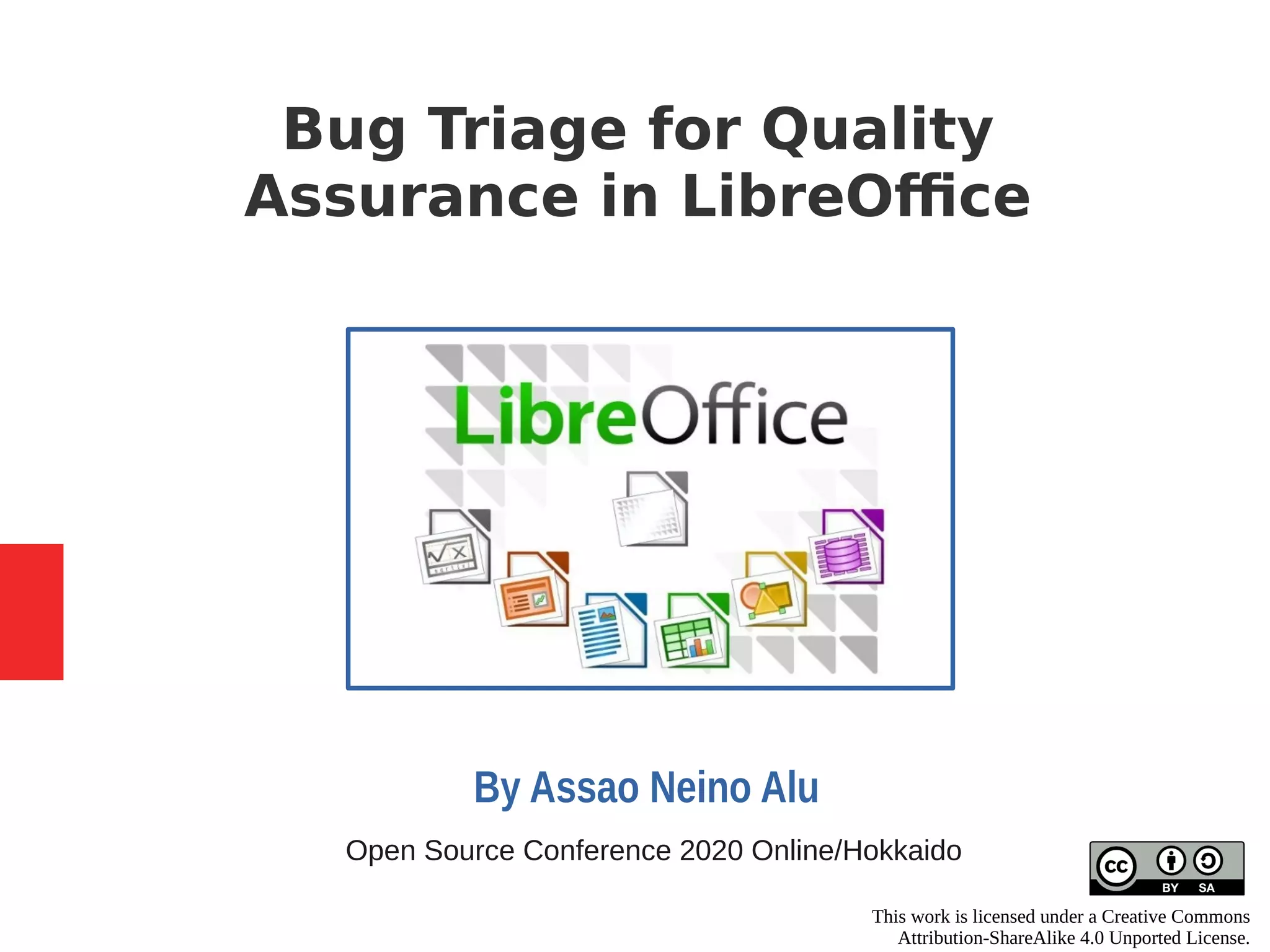 Bug Triage for Quality Assurance in LibreOffice 2020-06 | PPT