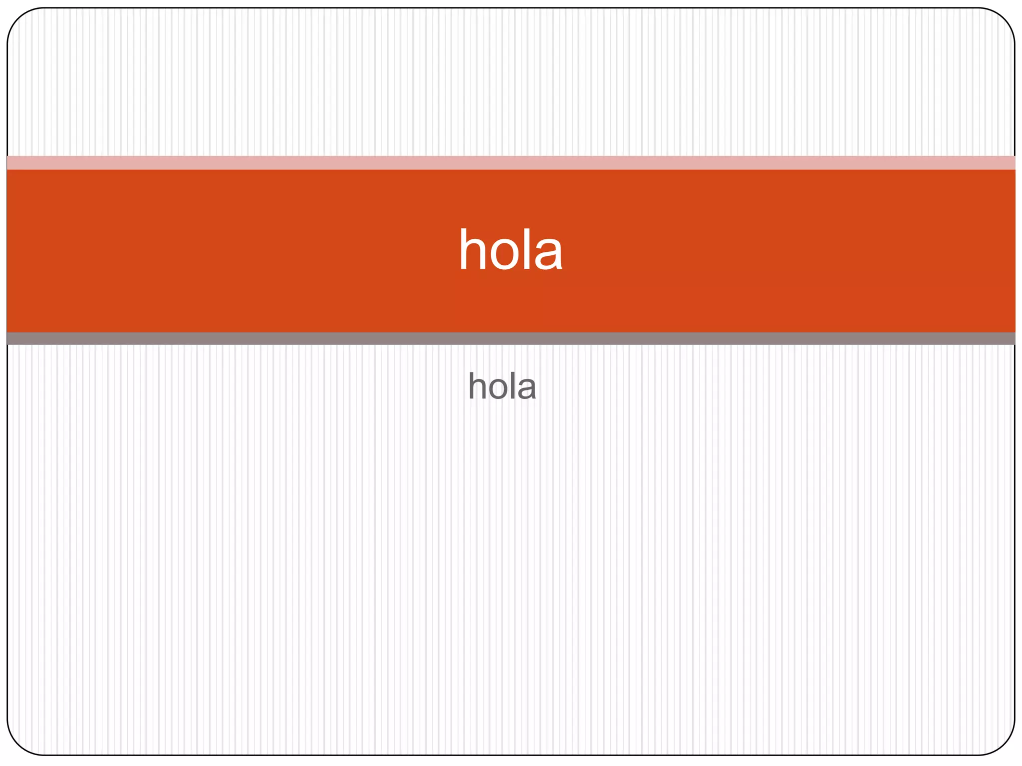 Hola | PPT