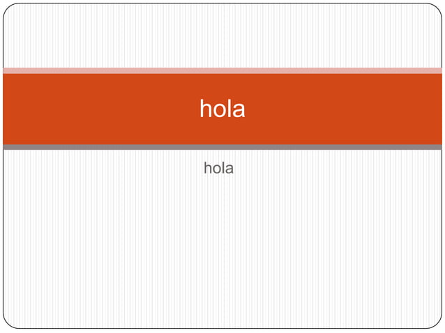 Hola | PPT