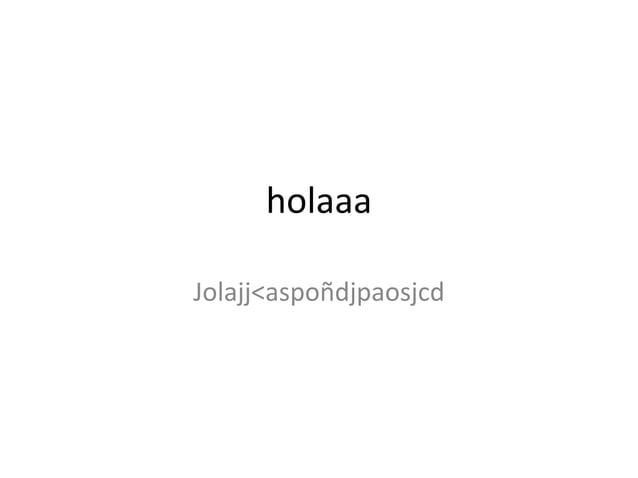 Holaaa power point | PPTX