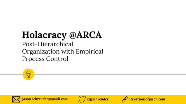 Holacracy @ARCA | PPT
