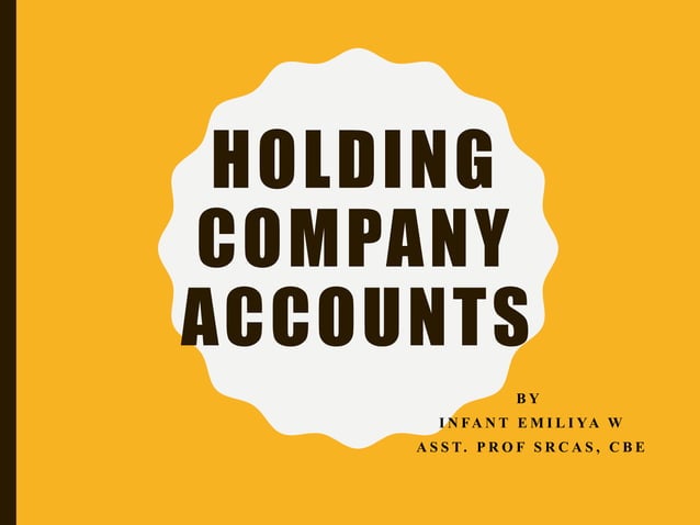 Holding Company Accounts in Companies Accounts | PPTX