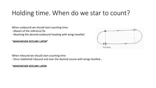 Holding pattern, time correction and entry ways | PPT
