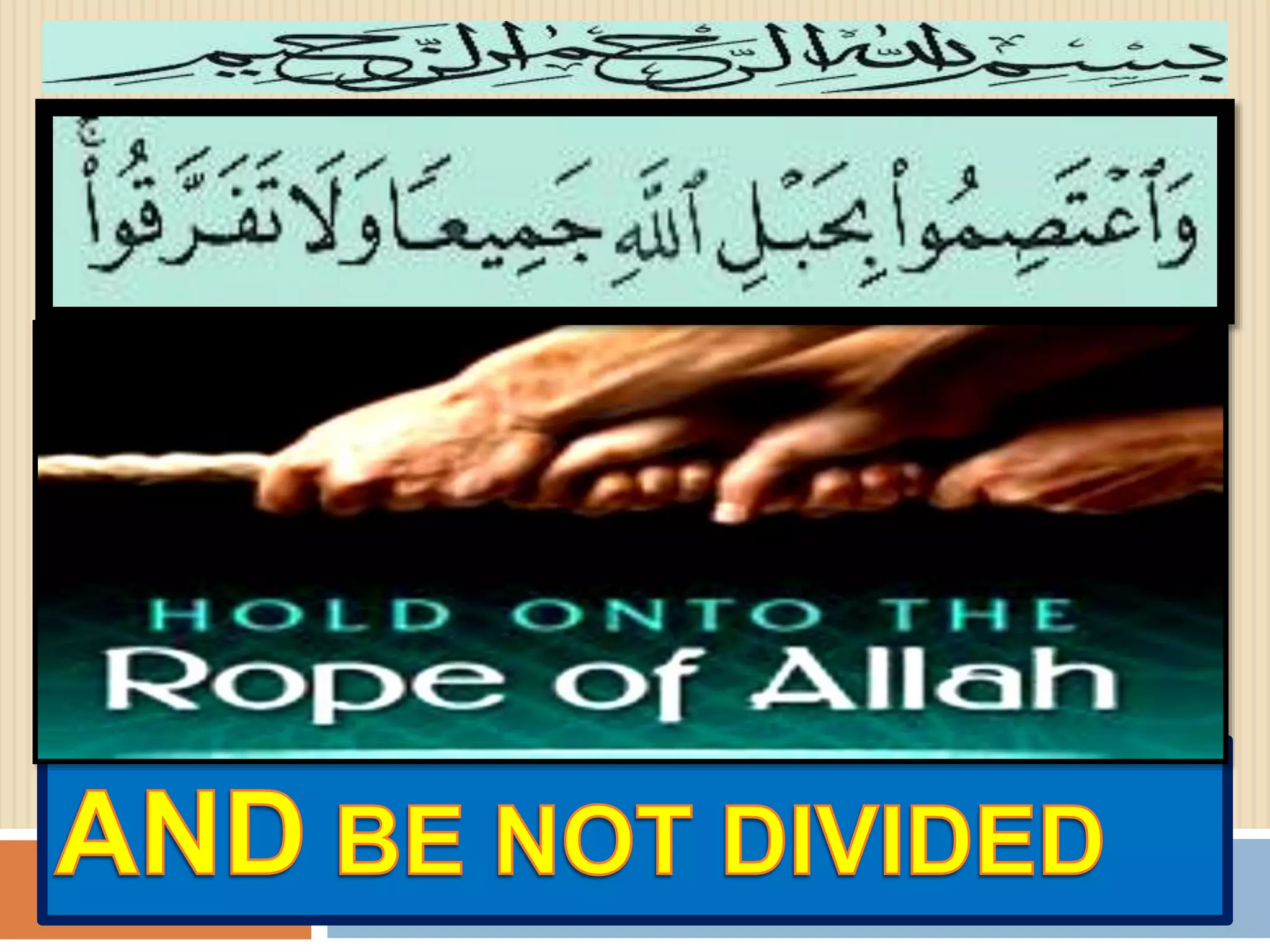 Hold on to the rope of allah | PPTX