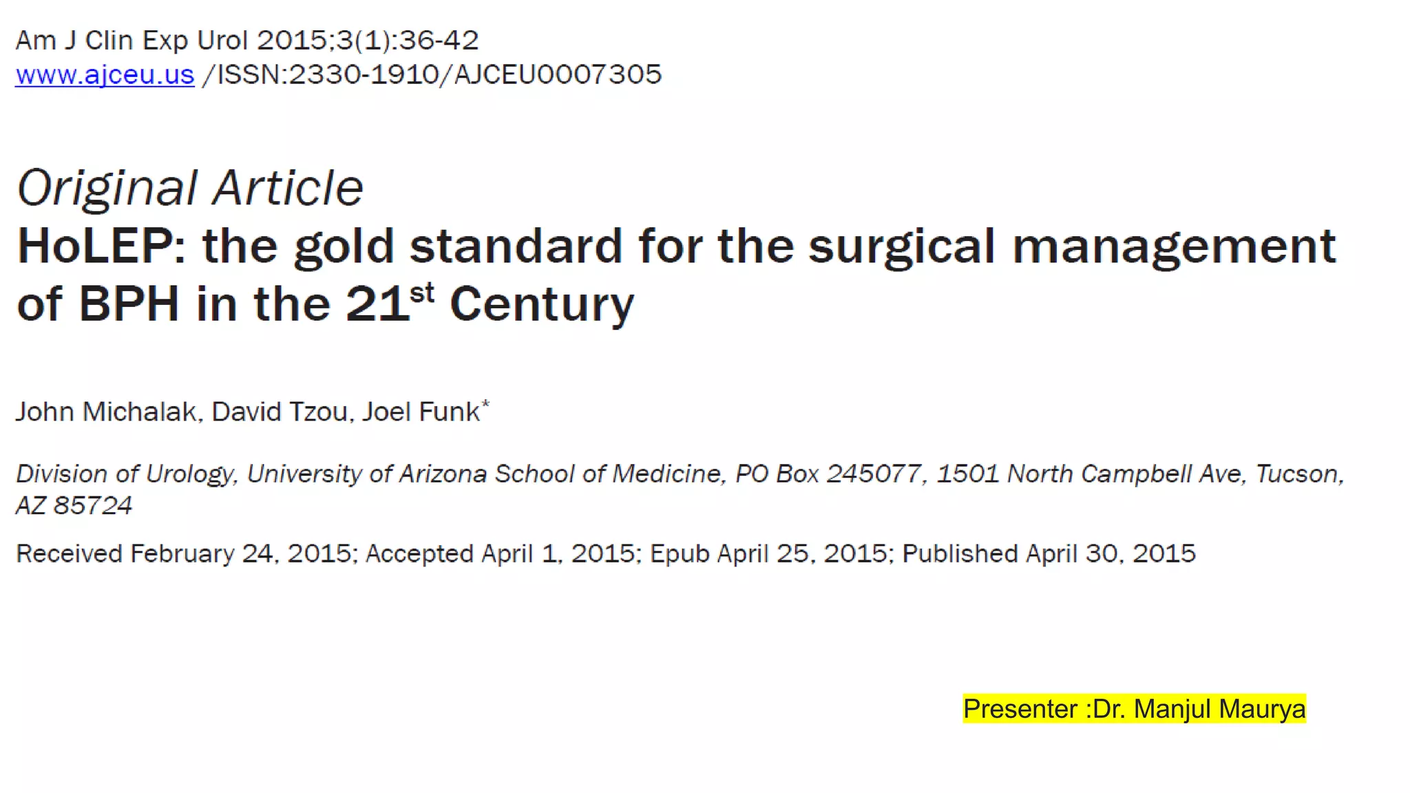 HoLEP: the gold standard for the surgical management of BPH in the 21st ...