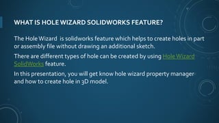 Hole Wizard Feature SolidWorks CAD Tutorial for Beginners | PPTX