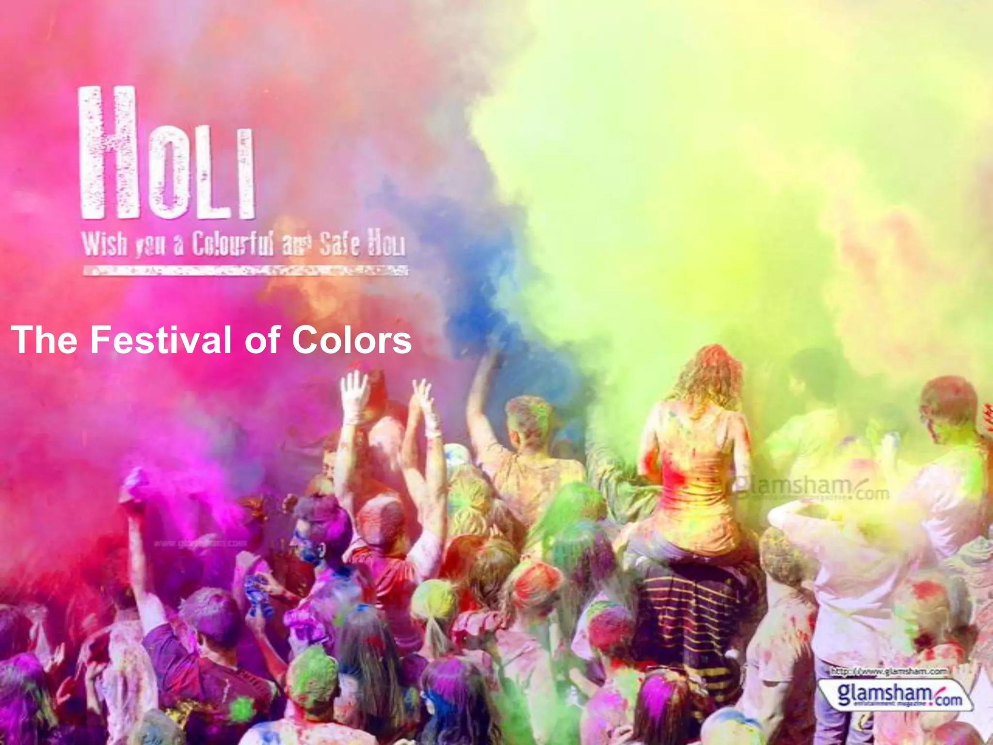 Holi - The festival of colors | PPTX