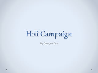 Holi Campaign Plan for the brand - Haier | PPTX