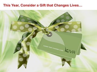 Holiday.Kiva.cards.2011 final | PPT