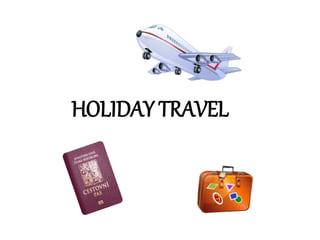 Holiday travel-conversation-topics-dialogs | PPTX