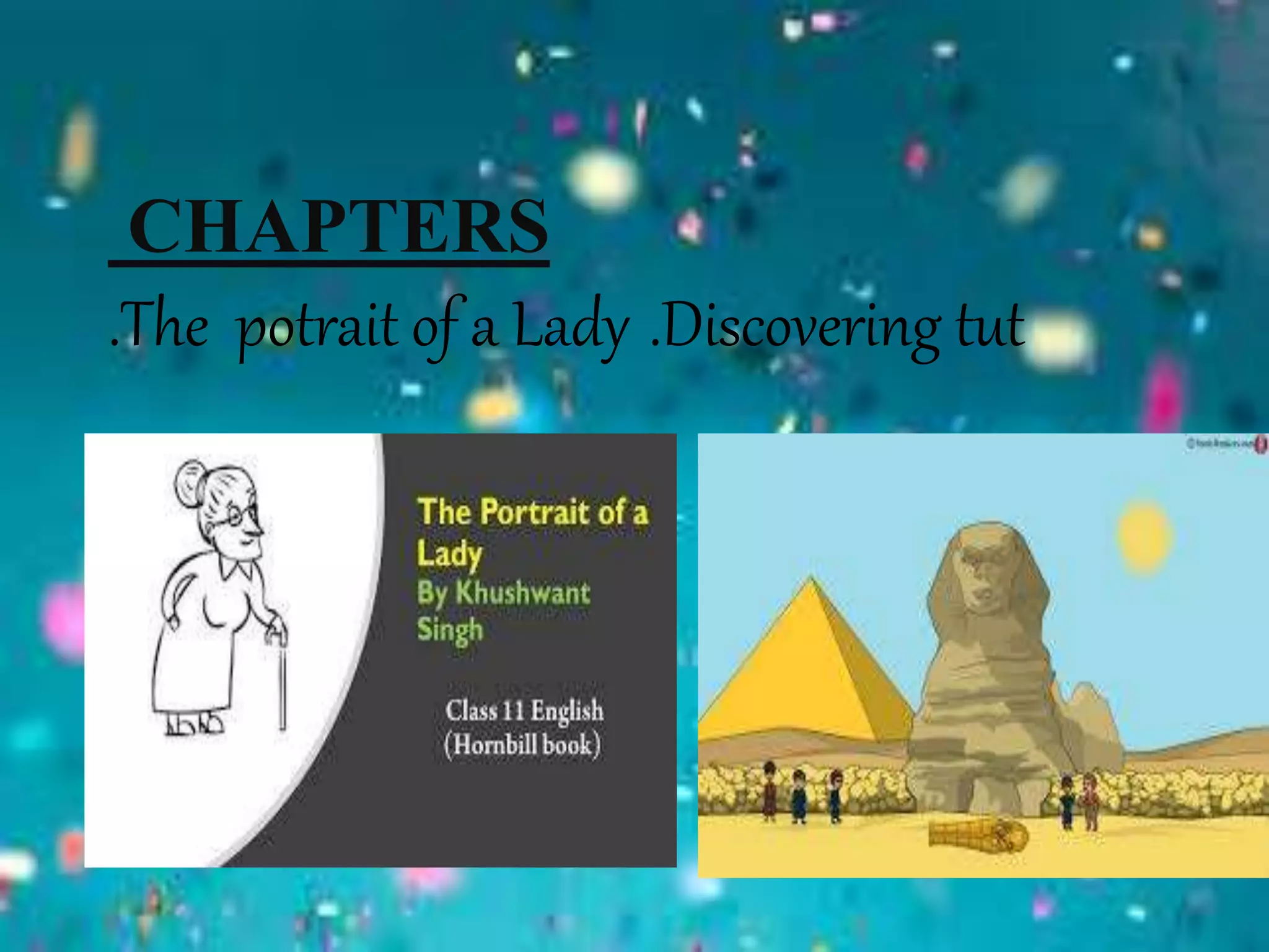 THE POTRAIT OF A LADY. FULL PPT .CLASS 11 ENGLISH CHAPTER | PPTX