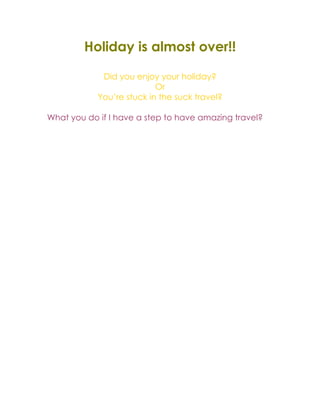 Holiday is almost over | DOC | Travel