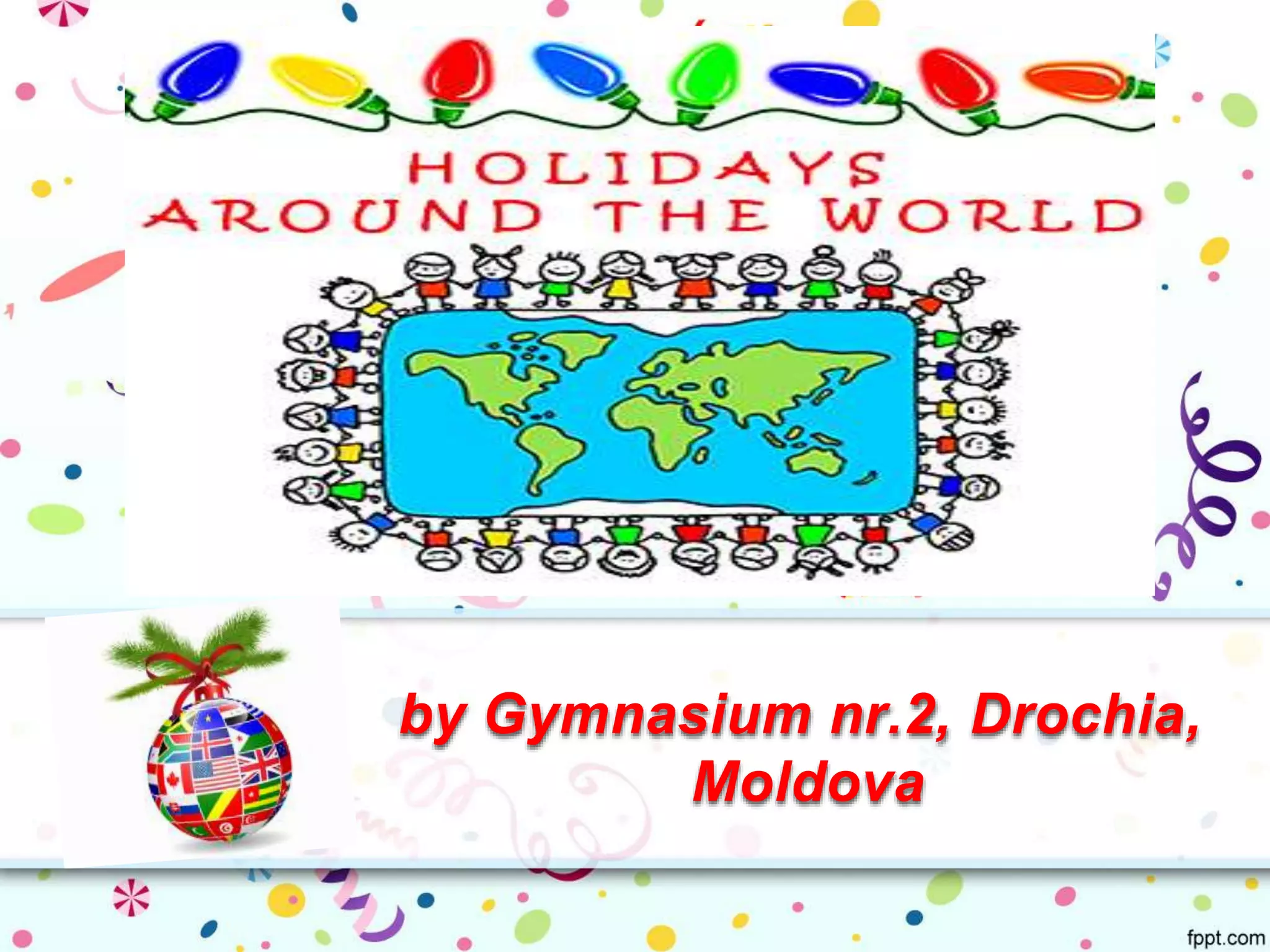 Holidays Around the World | PPTX | National & Civic Holidays | Holidays