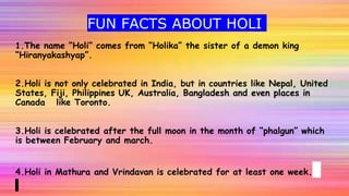 Holi presentation by Pushti | PPTX | National & Civic Holidays | Holidays