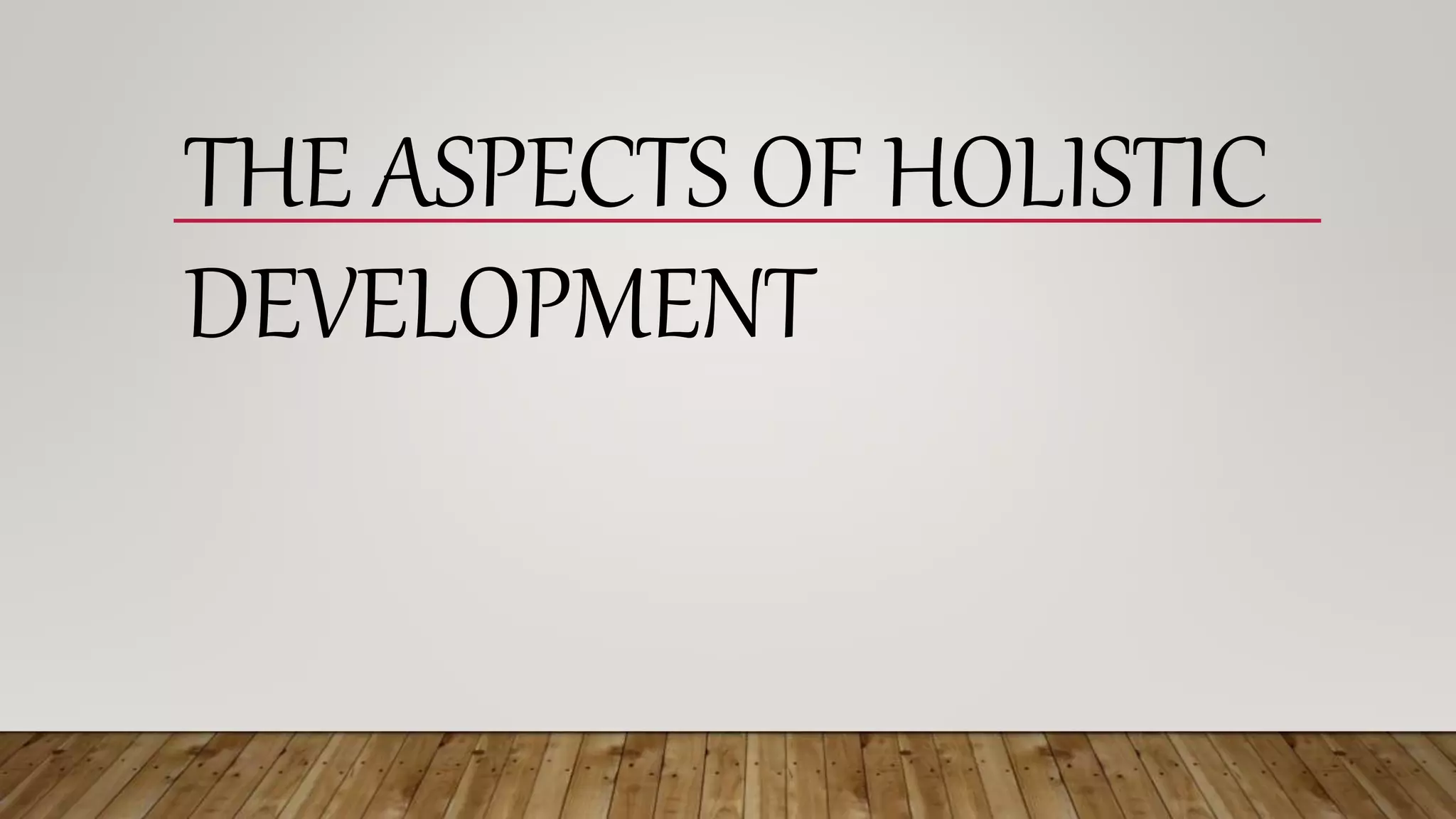 Holistic-development-.pptx