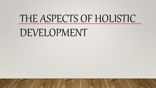 Holistic-development-.pptx