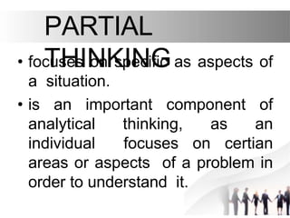 holisticandpartialthinking-220913054018-09aeb234.pptx
