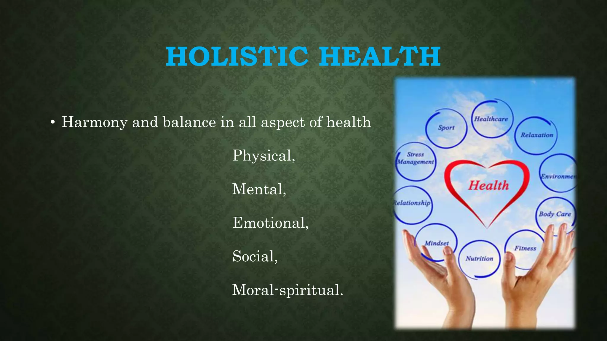 Holistic concept of health | PPTX