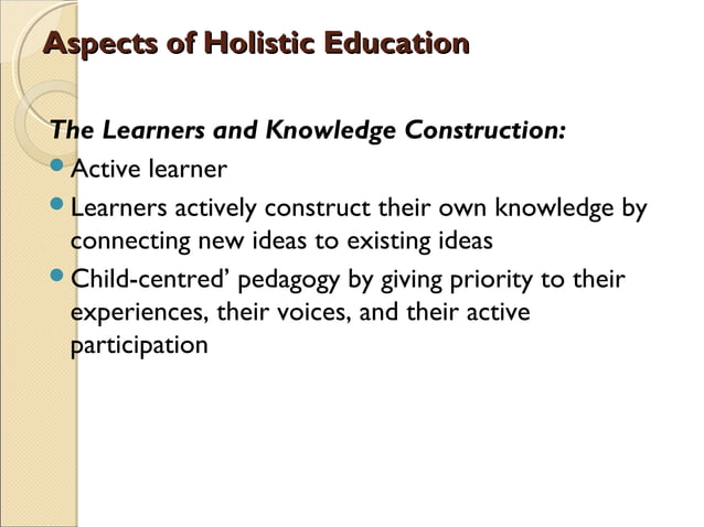 Holistic Approach in Education: Some Considerations | PPT