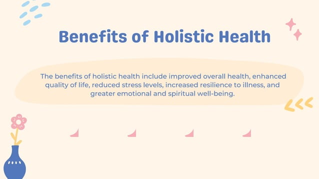 Holistic Health Nurturing Your Mind, Body, and Spirit.pptx | Holistic ...