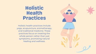 Holistic Health Nurturing Your Mind, Body, and Spirit.pptx