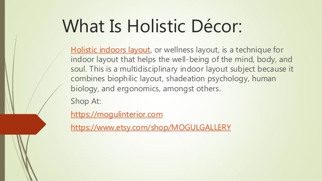 Holistic interior décor idea | PPTX