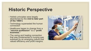 Holistic nursing Primacy of nature in the healing process.pptx