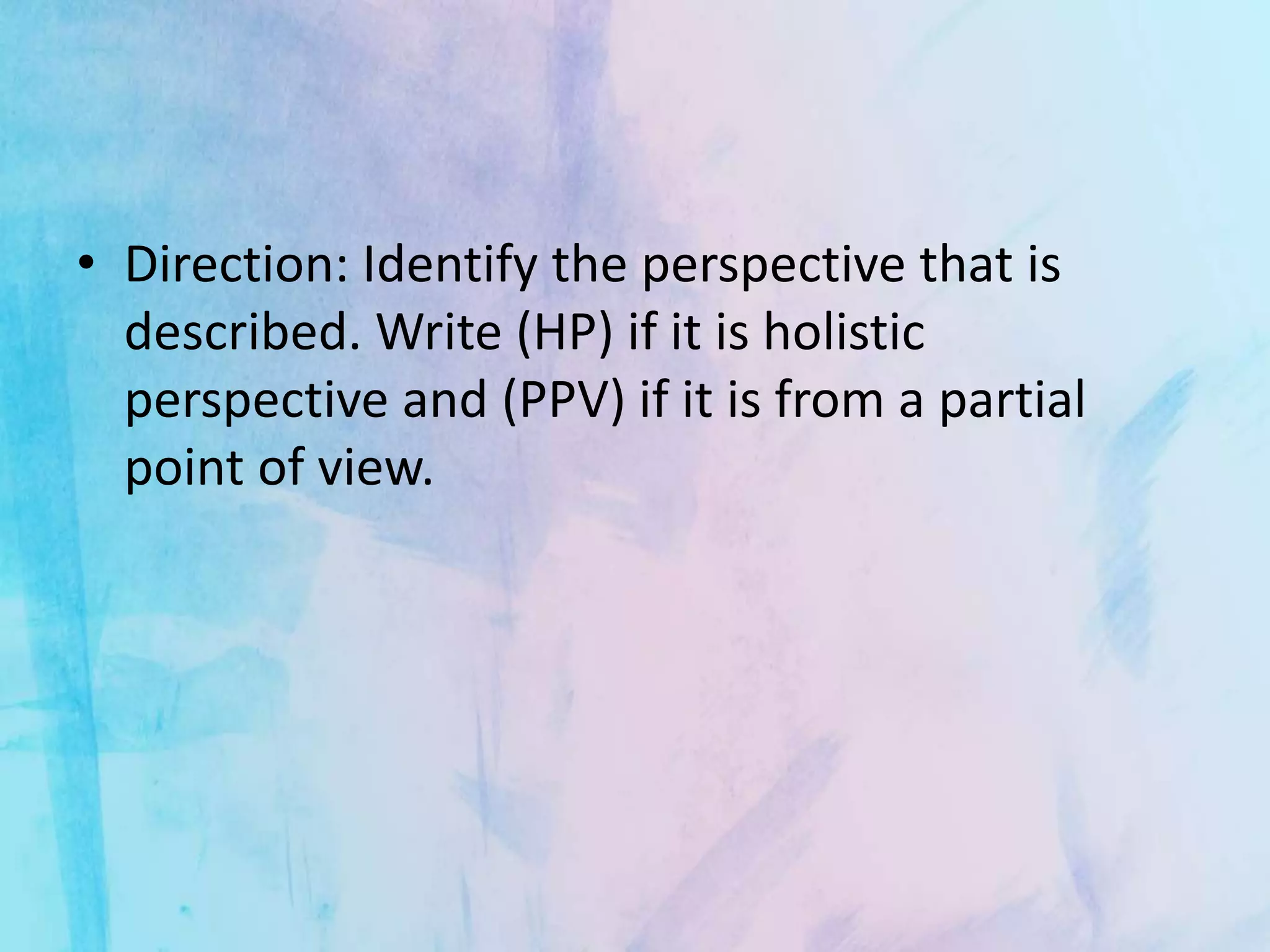 Holistic vs Partial Point of View | PPTX