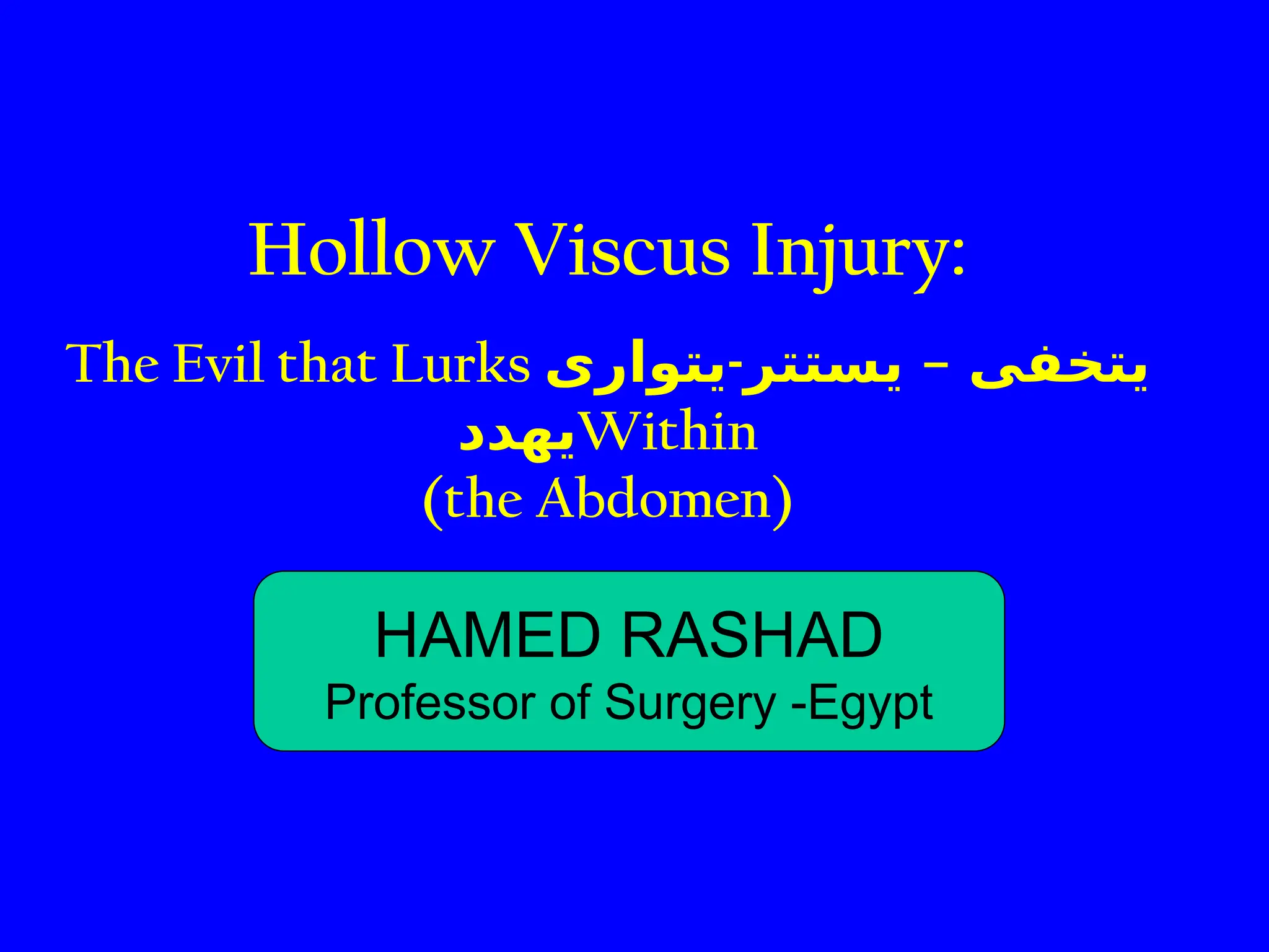 Hollow Viscus Injuries diagnosis & treatment | PPT