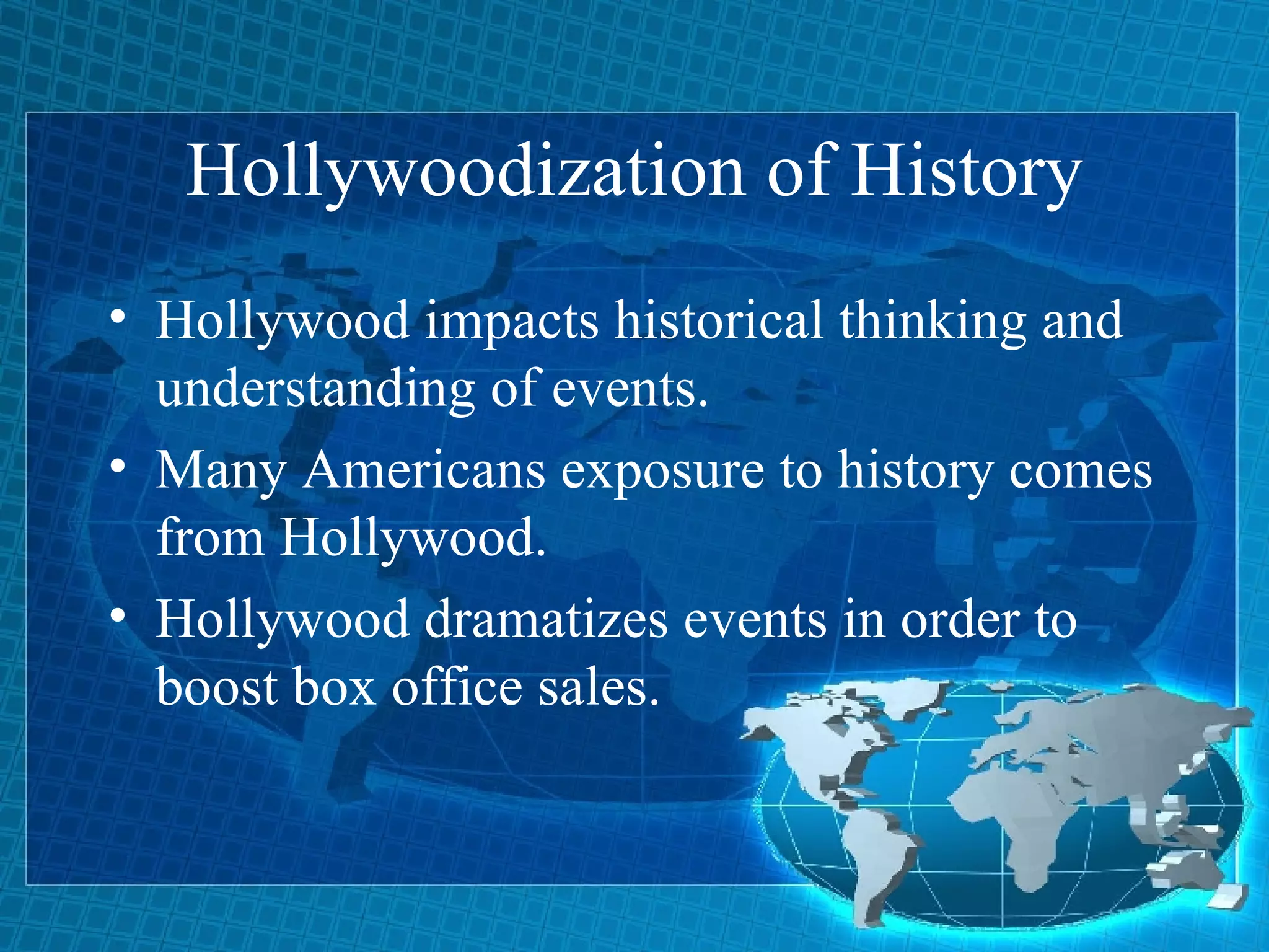 Hollywoodization of History | PPT