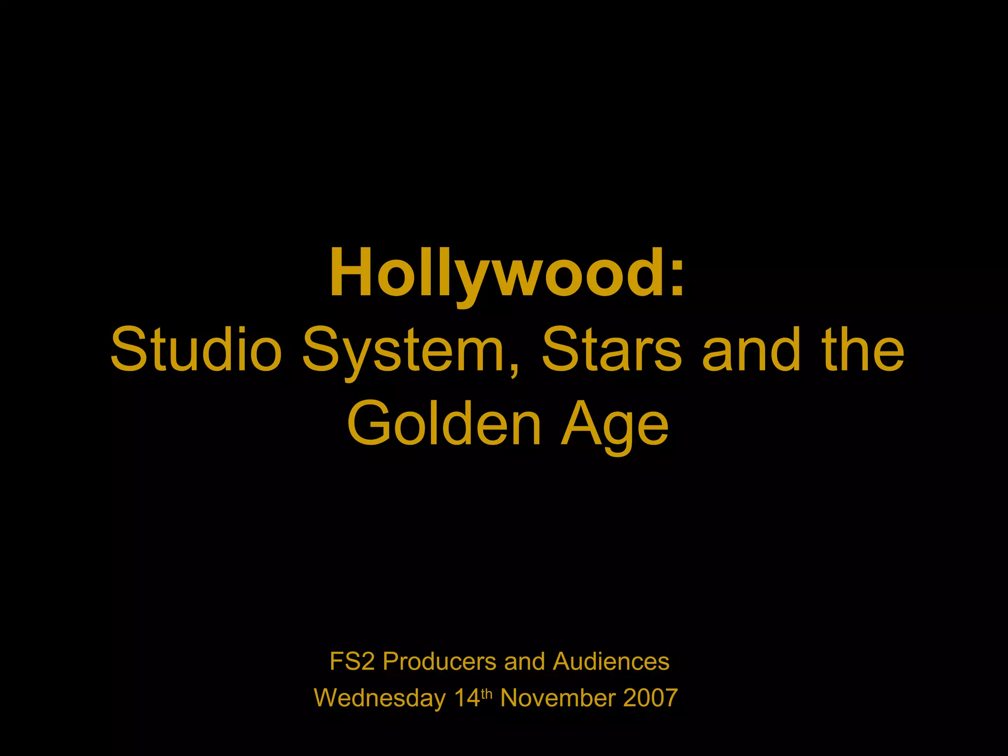 Hollywood studio system | PPT | Entertainment