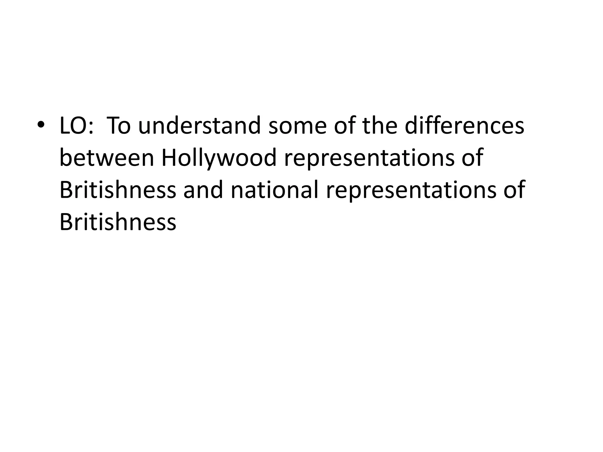 Hollywood vs national representations of Britishness | PPTX | Hobbies ...