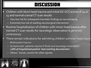 Do Children With Blunt Head Trauma and Normal Cranial Computed ...