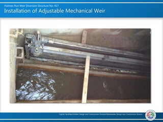 Holmes Run Weir Diversion Structure February 2016 | PPTX