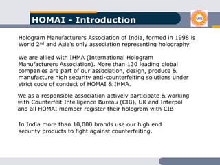 Hologram provides measure to authenticate, identify and arrest ...