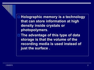 Holographic memory | PPTX