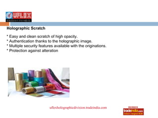 Holographic Strip UFLEX LIMITED | PPT