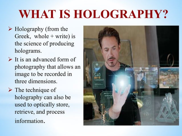 Holographic tech. | PPTX | 3-D Graphics | Computer Software and Applications